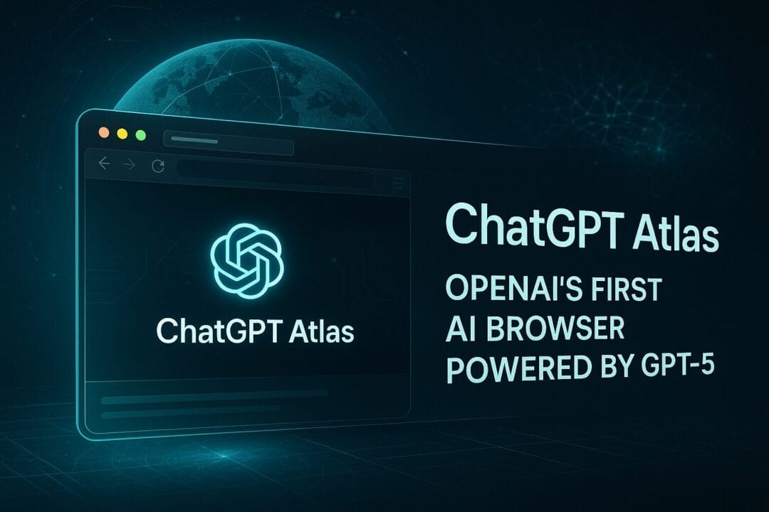 OpenAI Launches ChatGPT Atlas – The First AI Web Browser